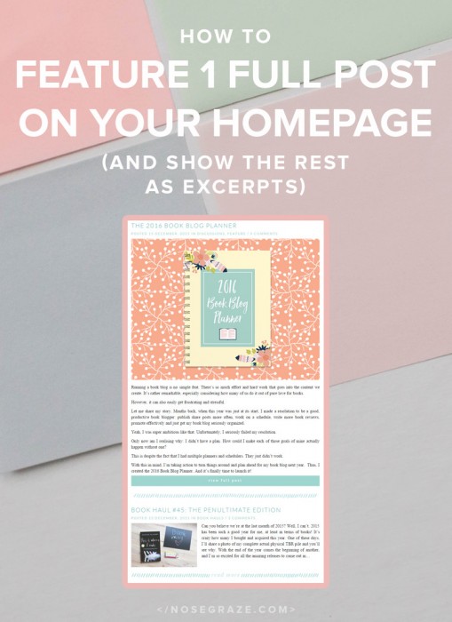 How to Feature One Post on Your WordPress Homepage • Nose Graze